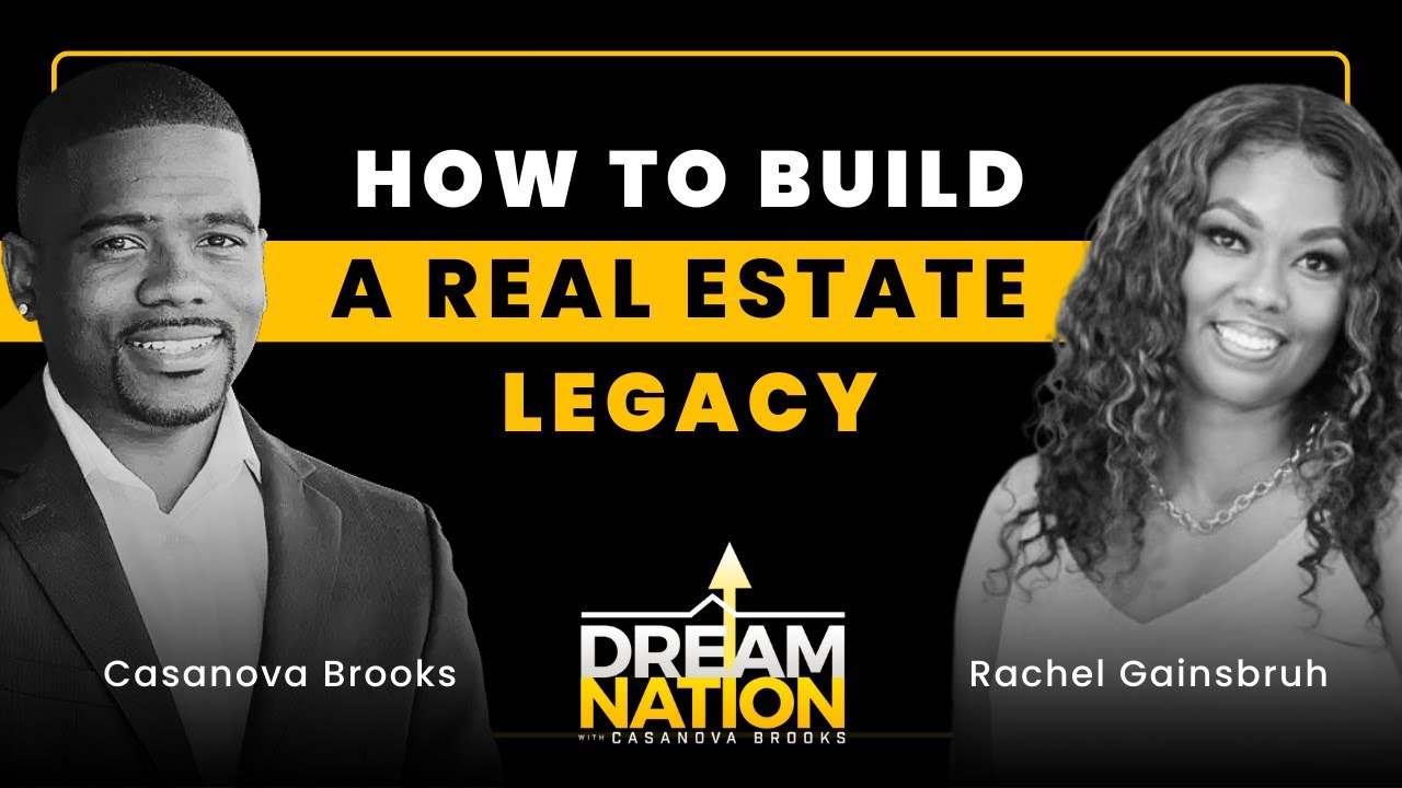How To Build A Real Estate Legacy - Guapify - Democratizing Wealth