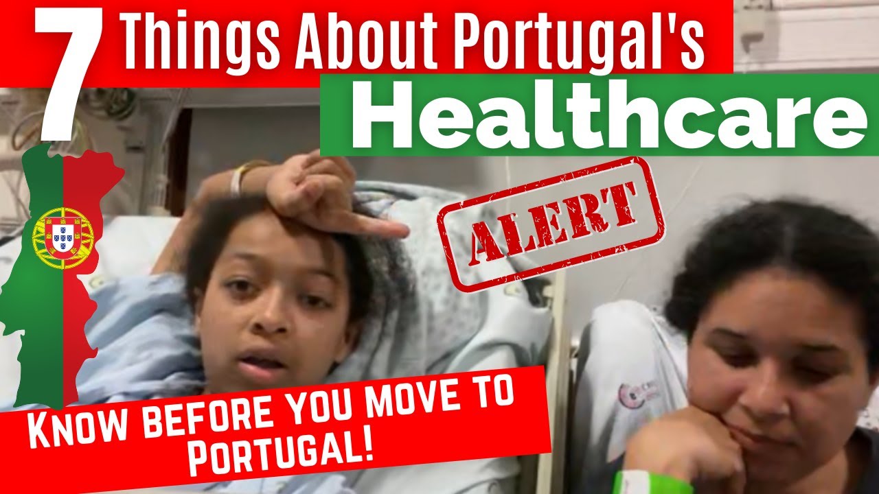 Healthcare in Portugal | 7 Things That Will Shock You (Especially If ...