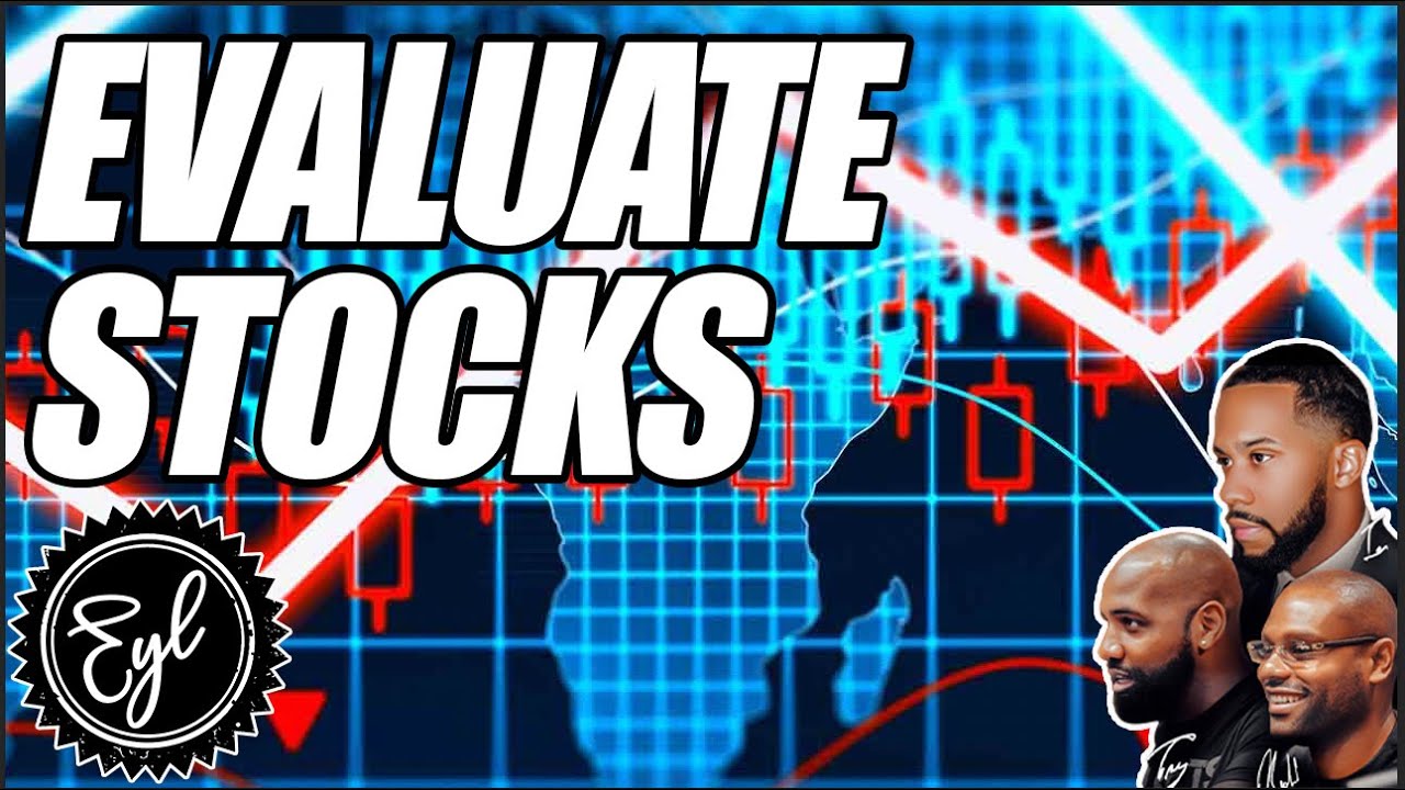 HOW TO EVALUATE STOCKS - Guapify - Building Black Billionaires