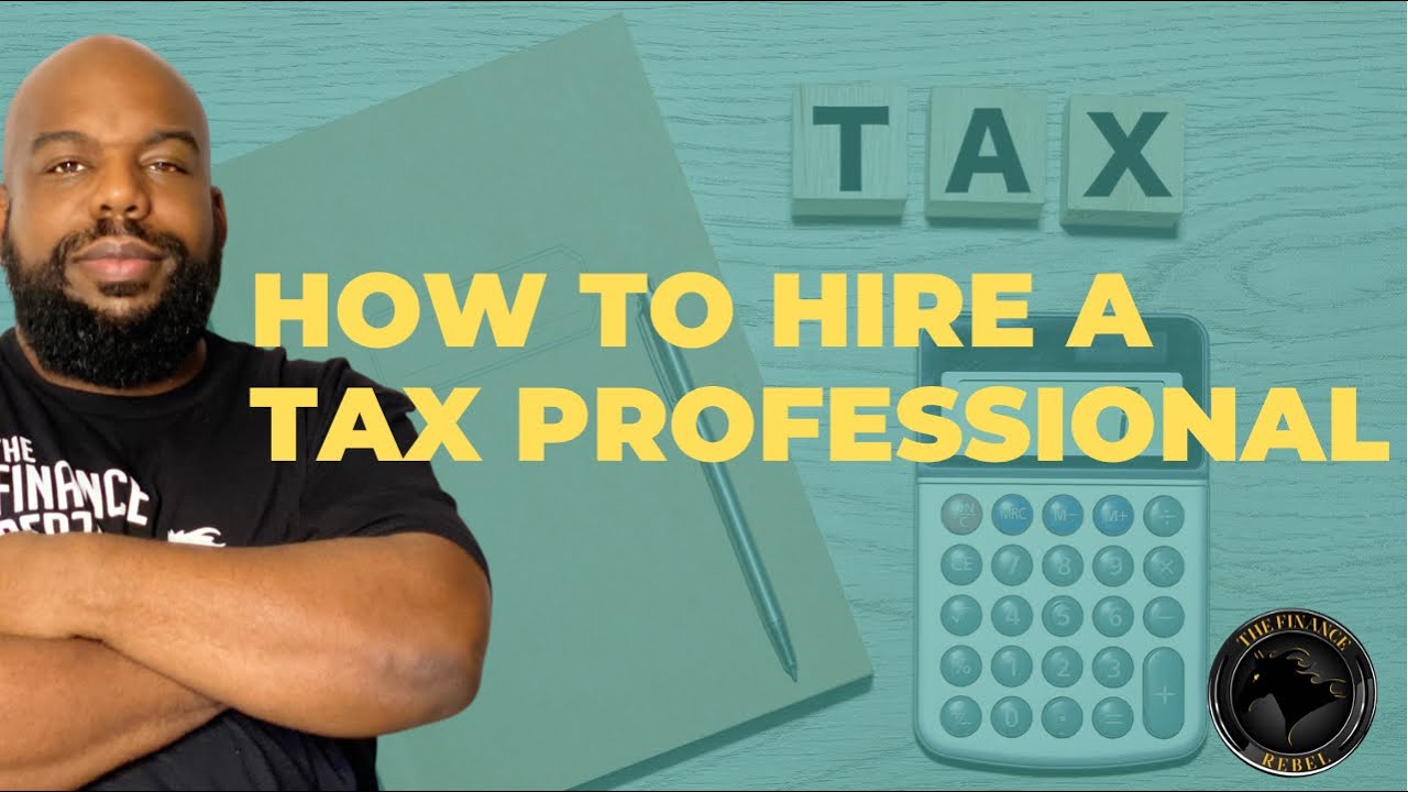 How to Hire A Tax Professional / Tax Preparer: Which One Should I Hire ...