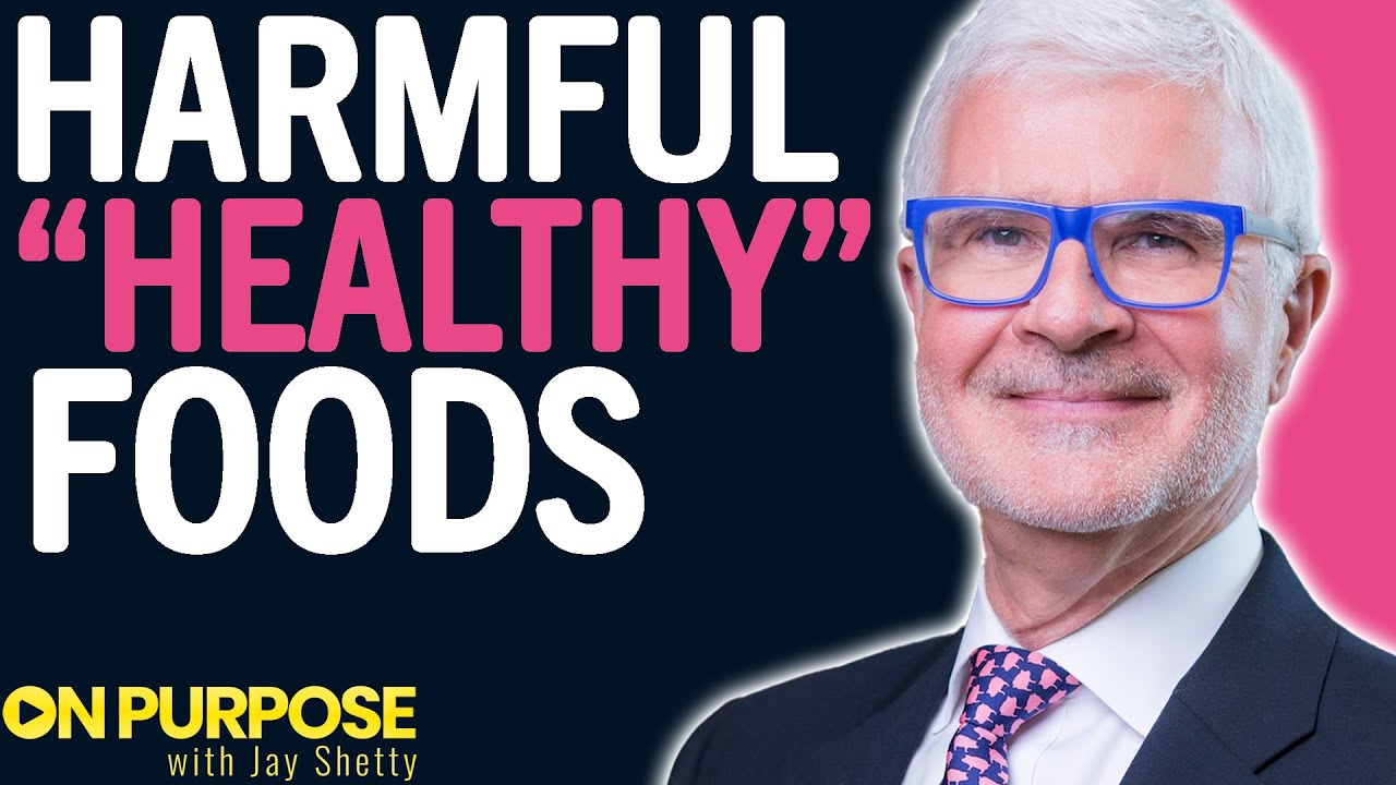 Dr. Steven Gundry ON: “Healthy” Foods You Shouldn’t Be Eating & the ...