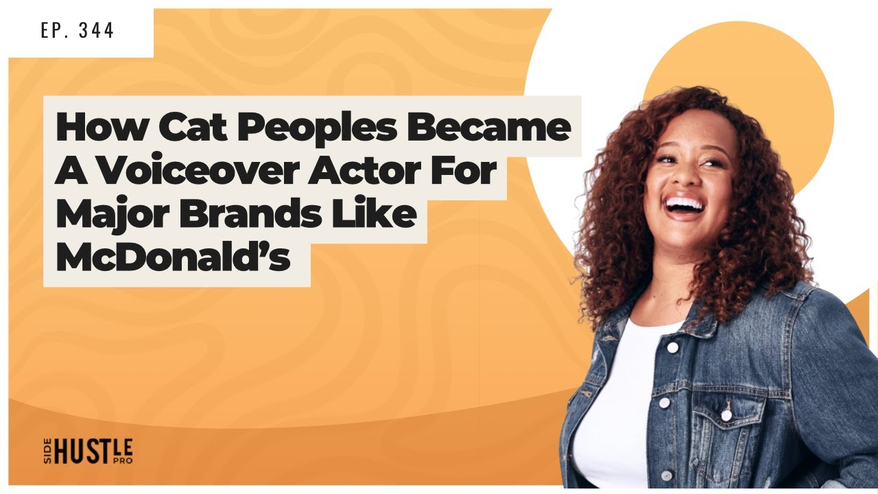 344: How Cat Peoples Became A Voiceover Actor For Major Brands Like ...