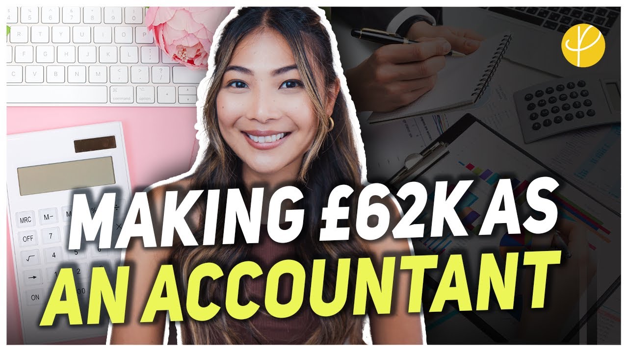 How I Went From £14K to £62K in 5 YEARS As An ACCOUNTANT (Financial ...
