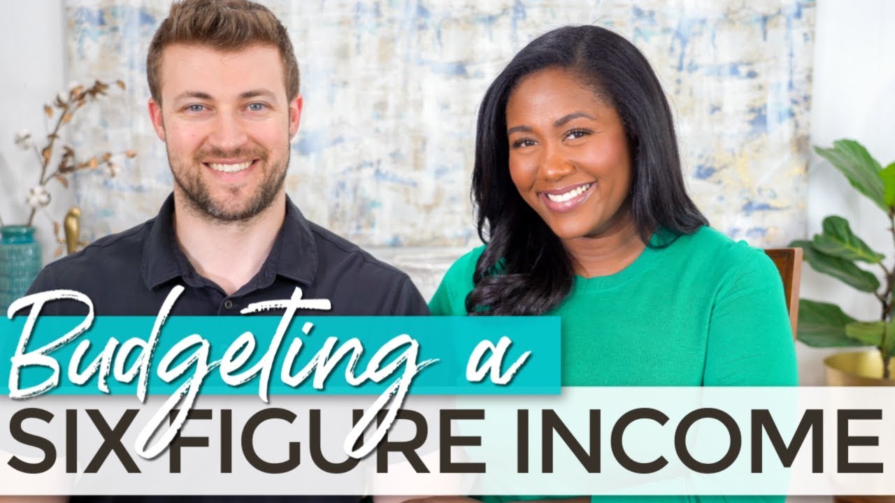 How to Budget Your Money: Budgeting a Six Figure Income, Yes You Need a ...
