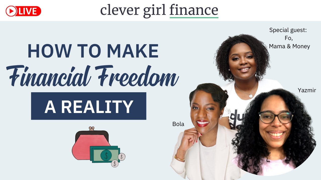 How To Make Financial Freedom A Reality | Clever Girl Finance - Guapify ...