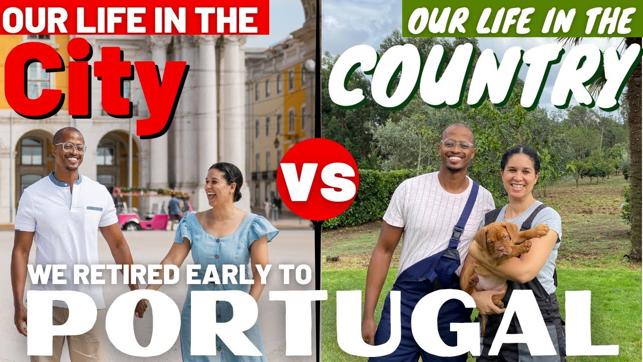 Portugal: City vs Country Living (We Left Lisbon for the Countryside - Which is Better ...
