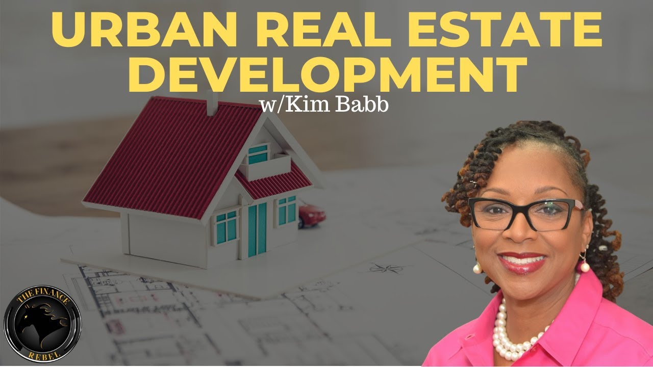 Real Estate Development: Understanding the Basic of Urban Real ...