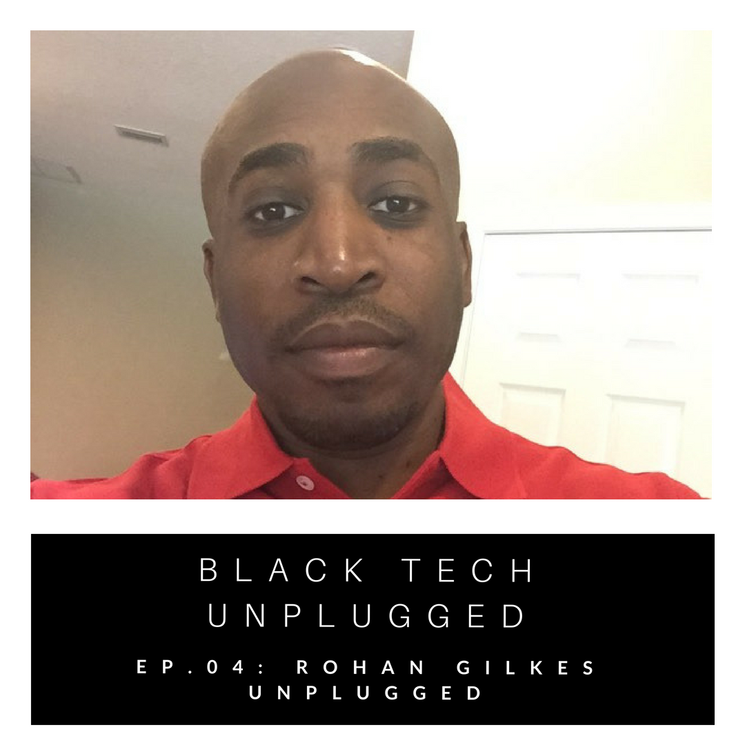 Ep. 004: Rohan Gilkes Unplugged - Guapify - Building Black Billionaires