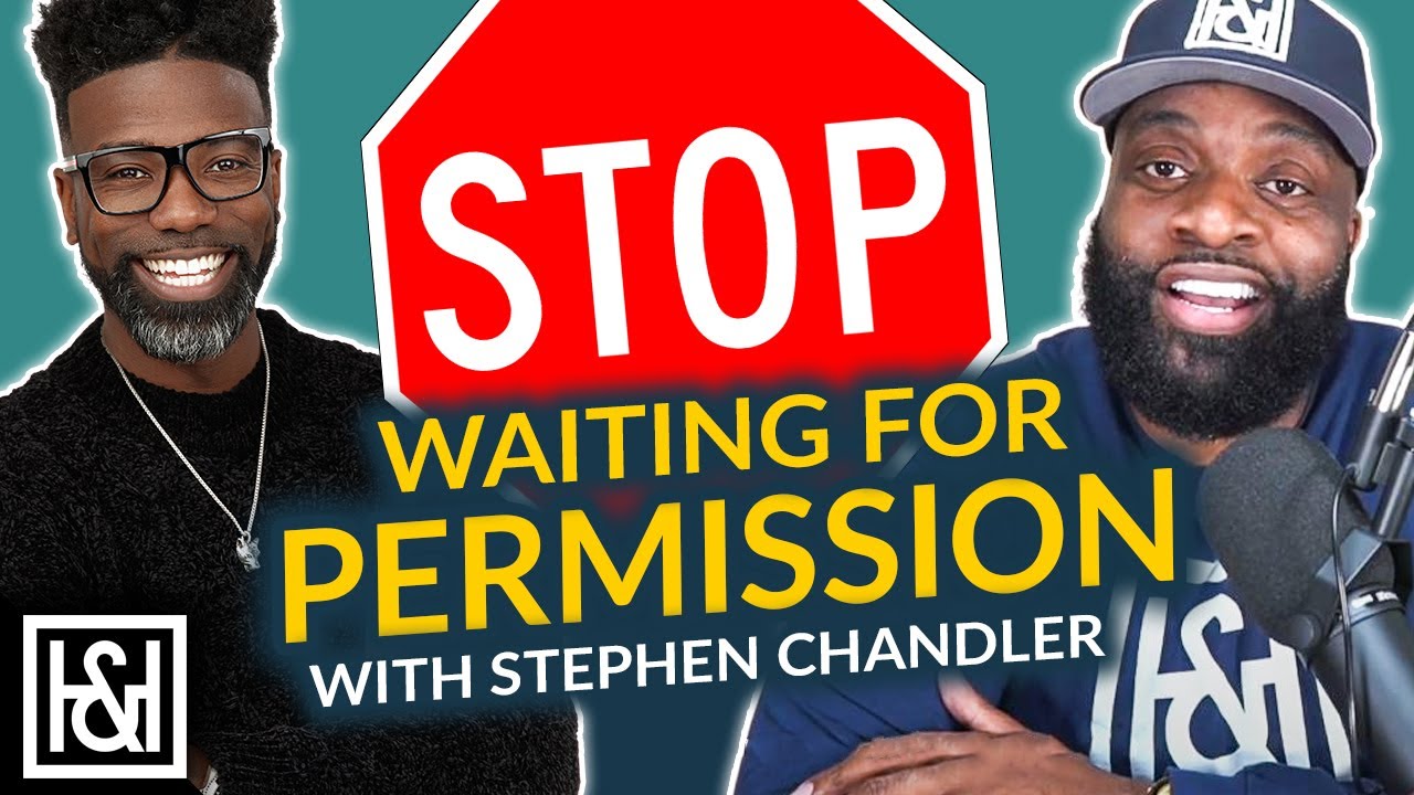 Stop Waiting For Permission With Stephen Chandler - Guapify ...