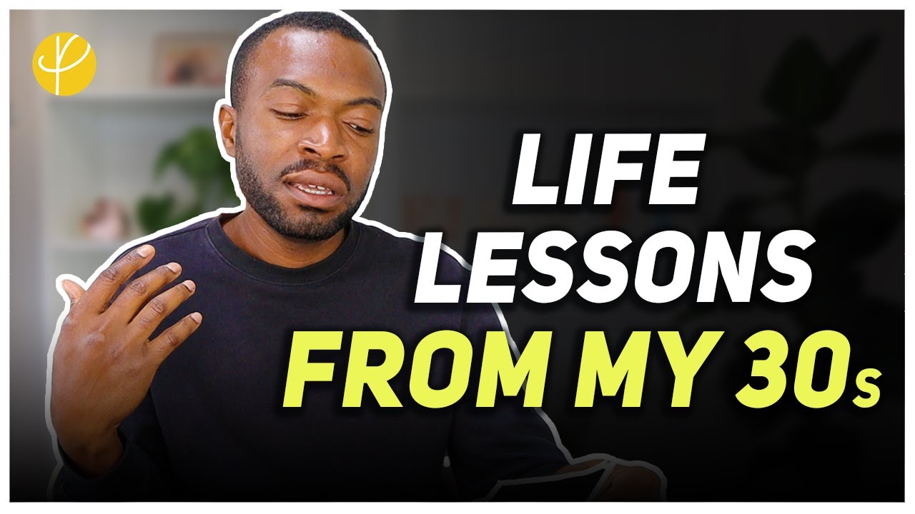 7 LIFE LESSONS FROM MY 30s: How life changes in your 30s to 40s ...