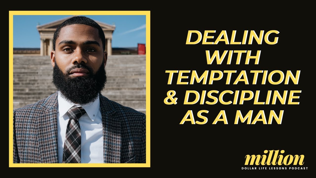 HOW TO DEAL WITH TEMPTATION AS A MAN | MANHOOD | PRINCE DONNELL - Guapify