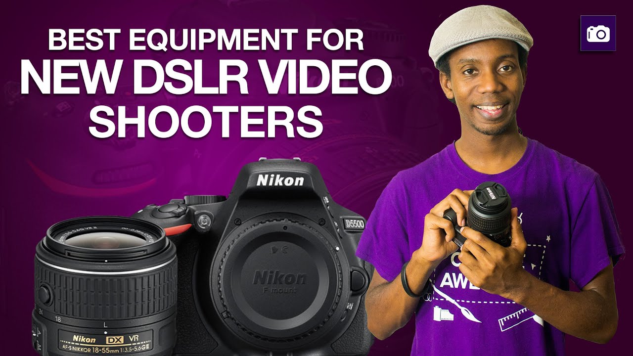 DSLR Video For Beginners | Best Equipment Setup for New DSLR Video ...