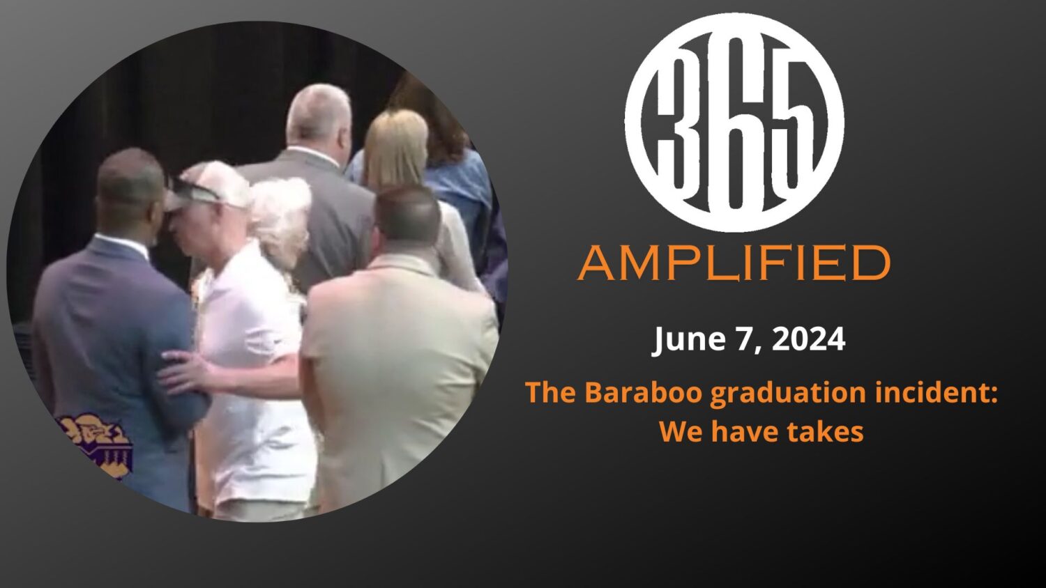 365 Amplified: The Baraboo graduation incident – we have takes - Guapify - Democratizing Wealth