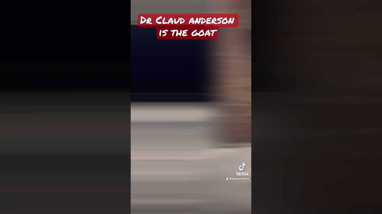 Dr Claud Anderson is the GOAT - Guapify - Democratizing Wealth
