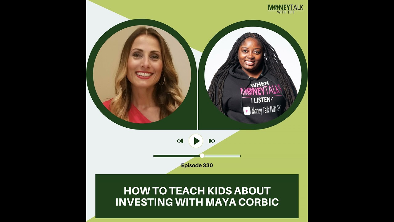 How to Teach Kids About Investing with Maya Corbic | Ep. 330 - Guapify