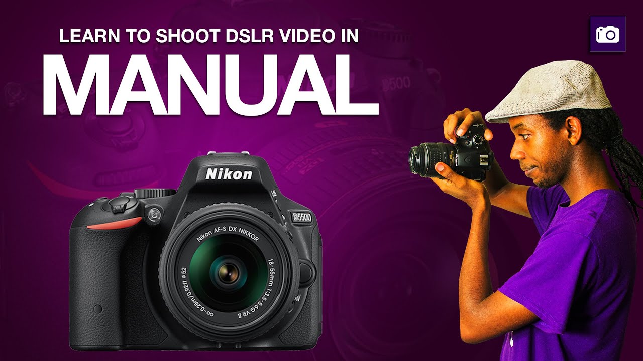 Start Shooting DSLR Video in Manual Mode - Guapify - Democratizing Wealth