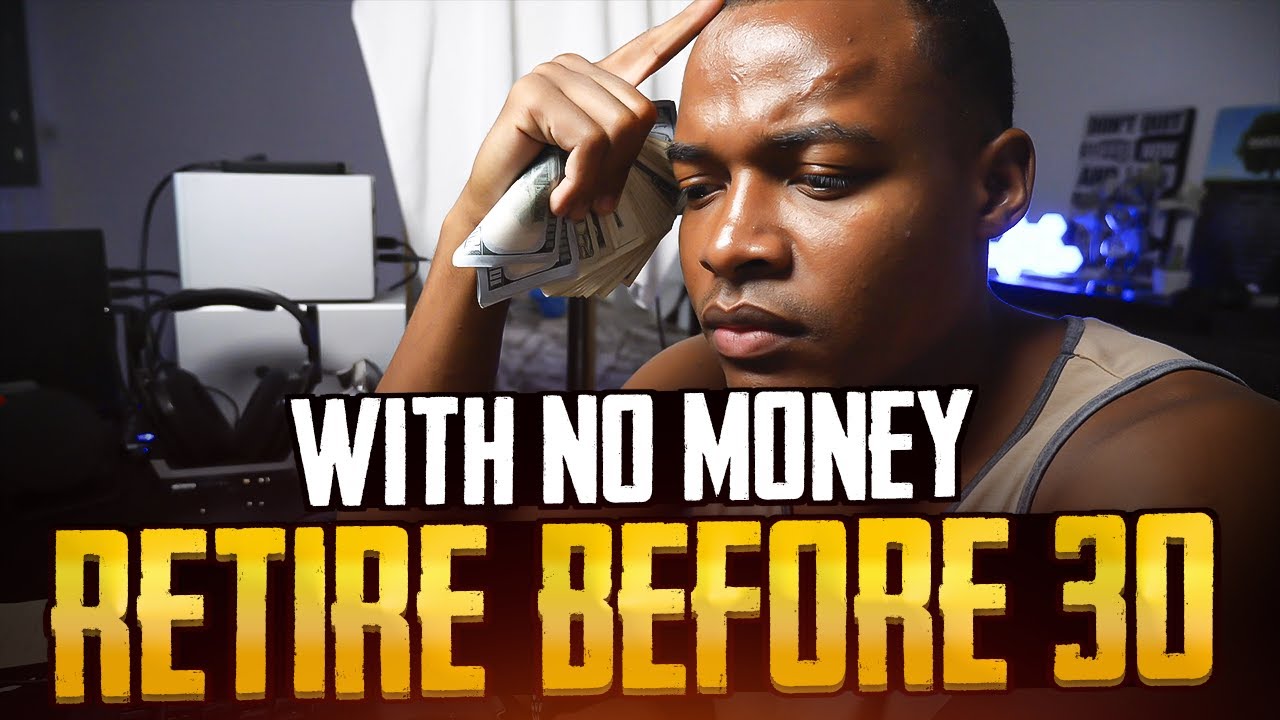 How To Retire With No Money Before 30 - Guapify