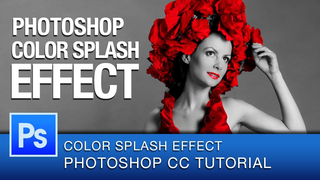 Photoshop Color Splash Effect Tutorial | Photoshop CC - Guapify - Democratizing Wealth
