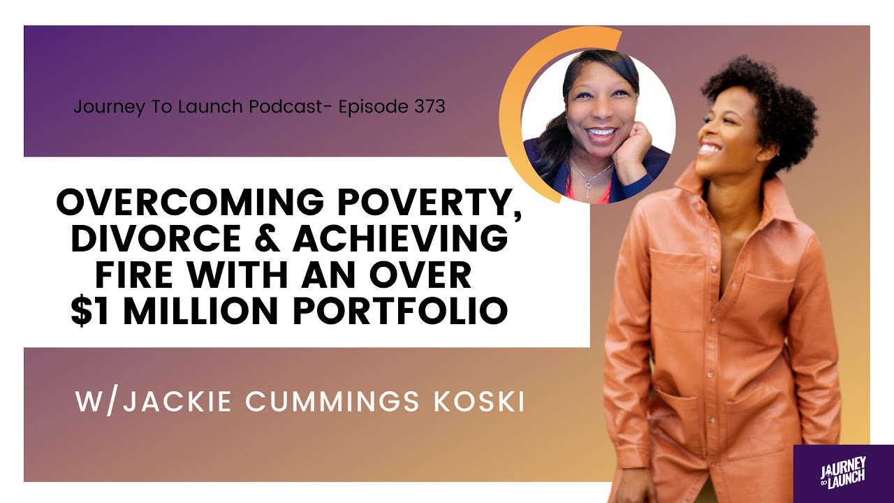 Overcoming Poverty, Divorce, & Achieving FIRE w Over $1 Million Portfolio w/ Jackie Cummings ...