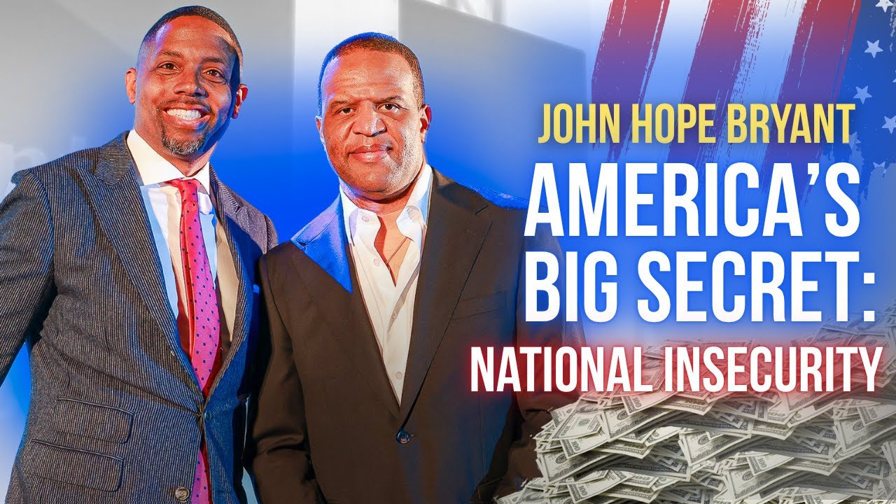 Why America Is So Insecure And What It S Costing Us John Hope Bryant